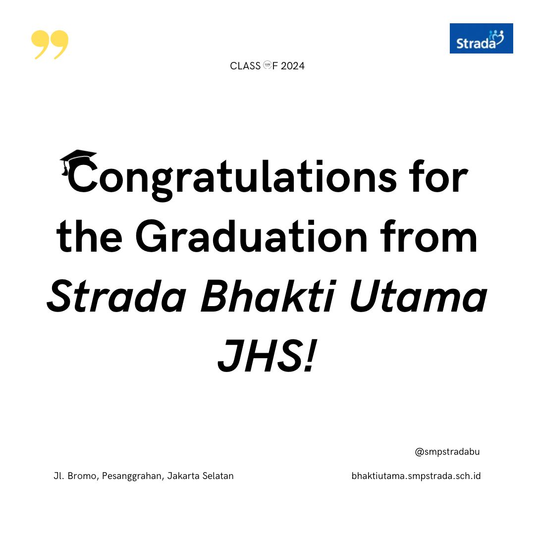 Congratulations for the Graduation for Class of 2024 from Strada Bhakti ...